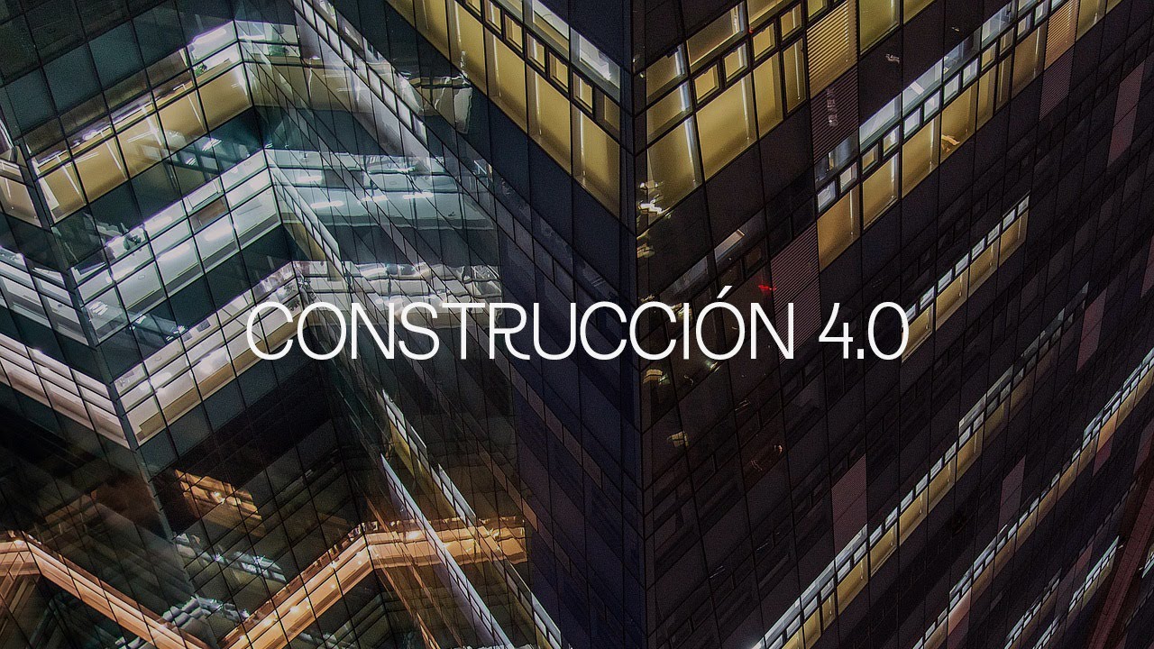 CONSTRUCCIÓN 4.0