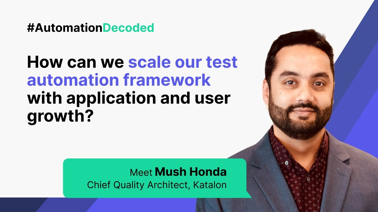 How can we scale our test automation framework with application and user growth?
