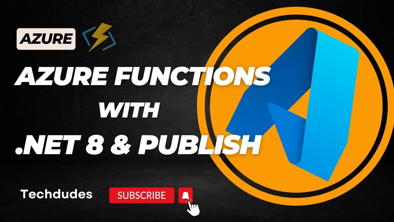 Azure Functions with .NET 8: Develop, Publish, and Verify Step-by-Step