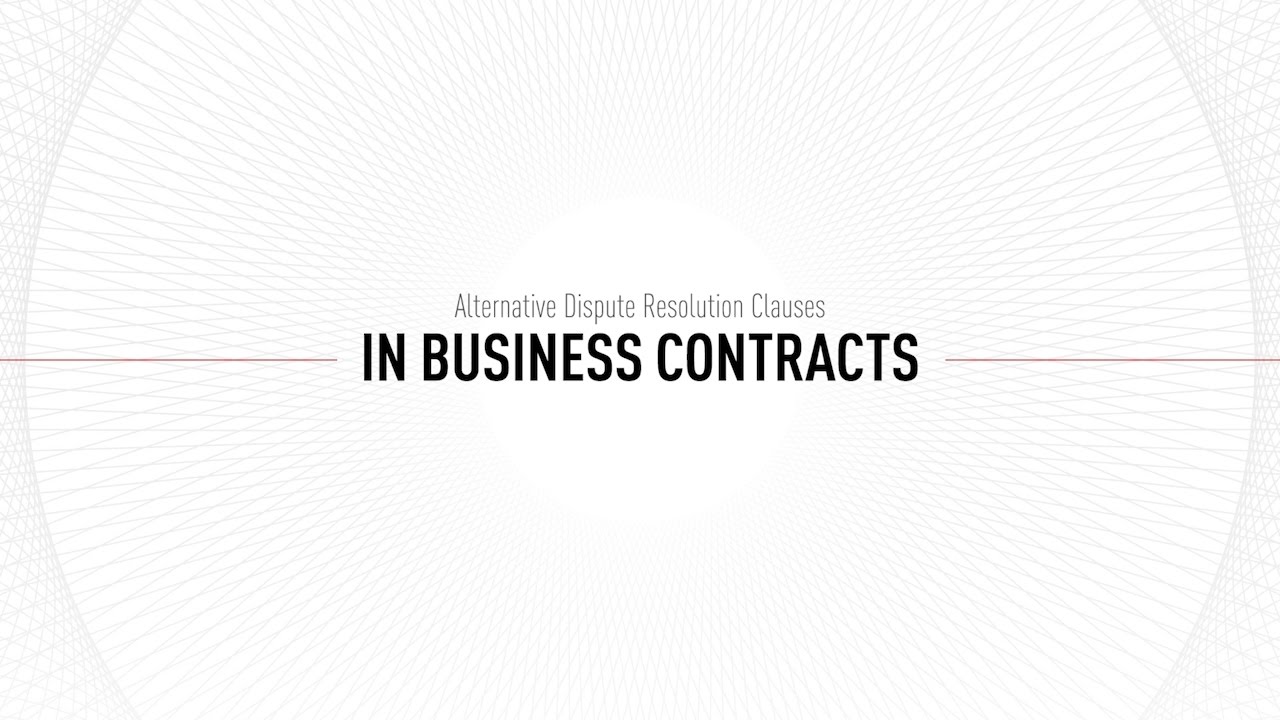 Chapter 2: Alternative Dispute Resolution Clauses in Business Contracts