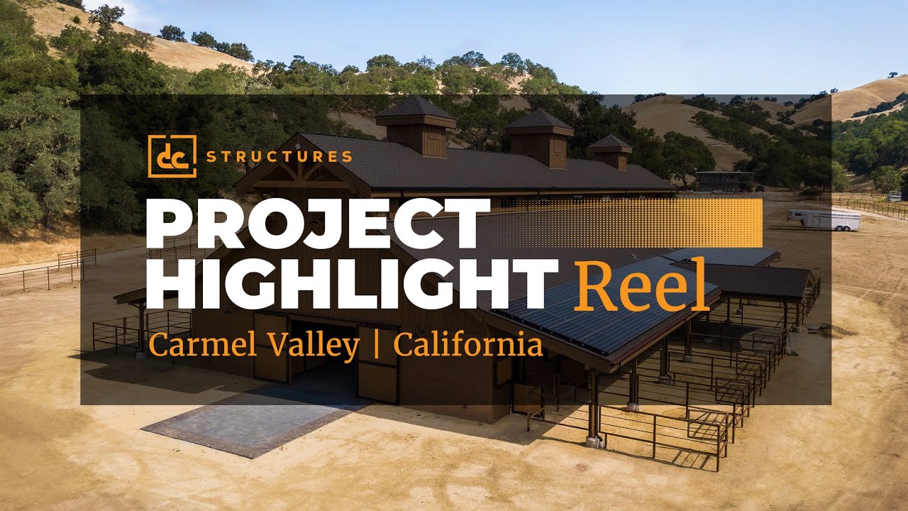 DC Structures Project Tour | Carmel Valley Horse Barn