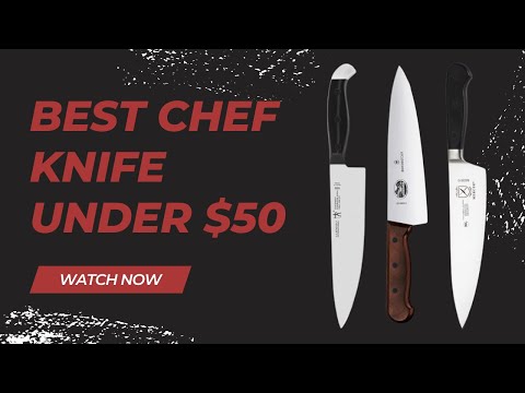 Best Chef Knife Under $50