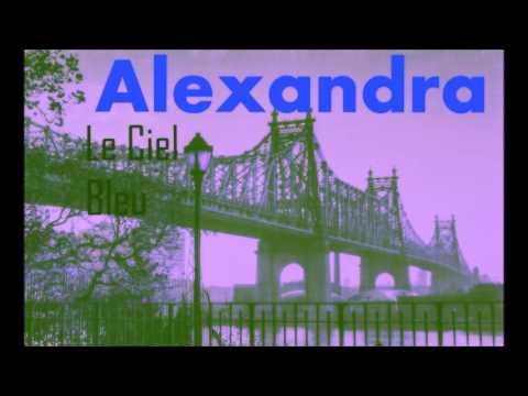 Alexandra le ciel bleu Original audio
