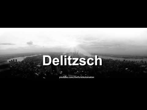 How to pronounce Delitzsch in German