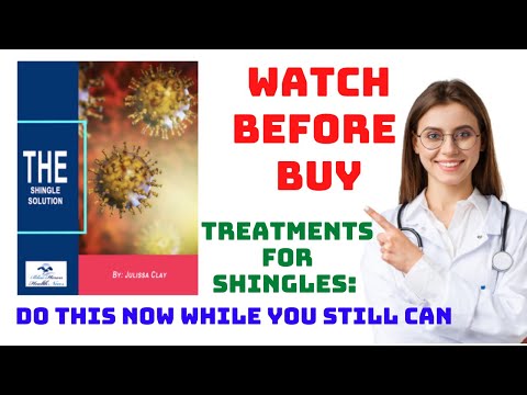 Treatments For Shingles: Do this now while you still can