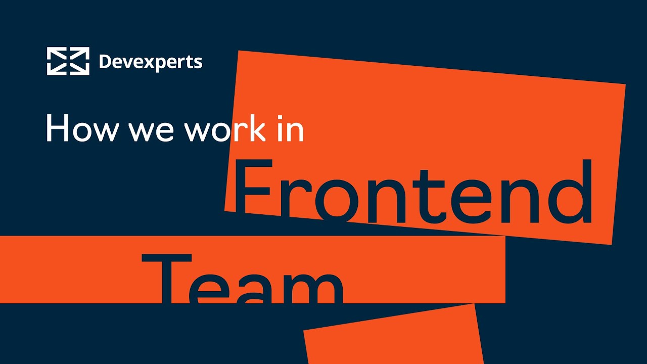 How we work in Frontend Team