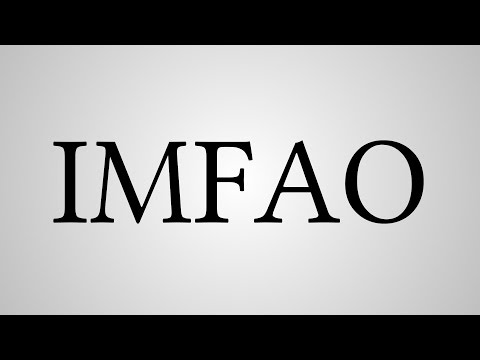 What Does "IMFAO" Stand For?