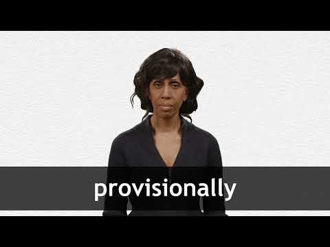 PROVISIONALLY definition and meaning | Collins English Dictionary