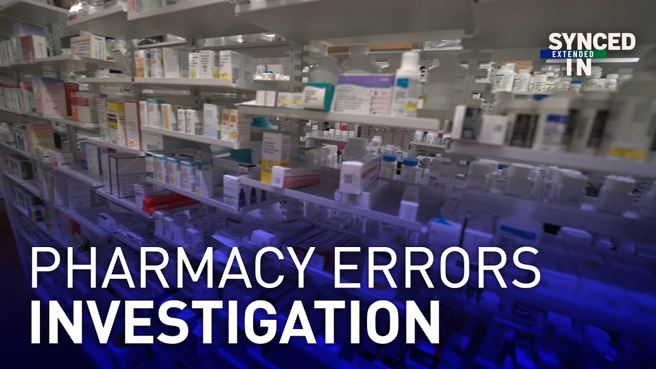 Synced In Extended: Pharmacy Errors Investigation