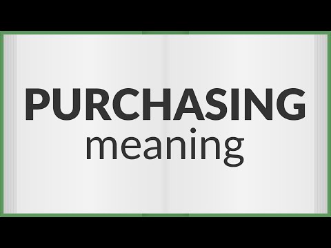 Purchasing | meaning of Purchasing
