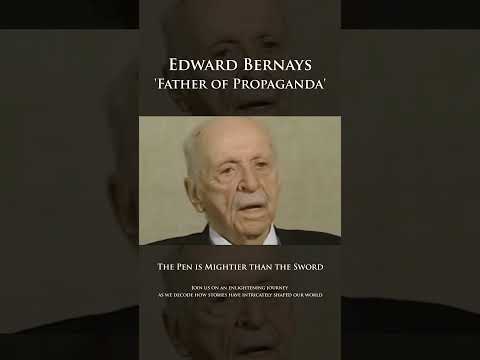 Edward Bernays: The Father of Propaganda