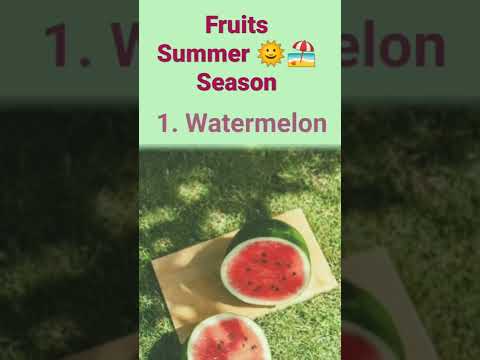 Top 5 fruits Summer Season| Fruits in Summer| Summer Fruits