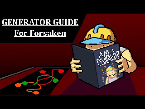 A Generator Guide || Forsaken