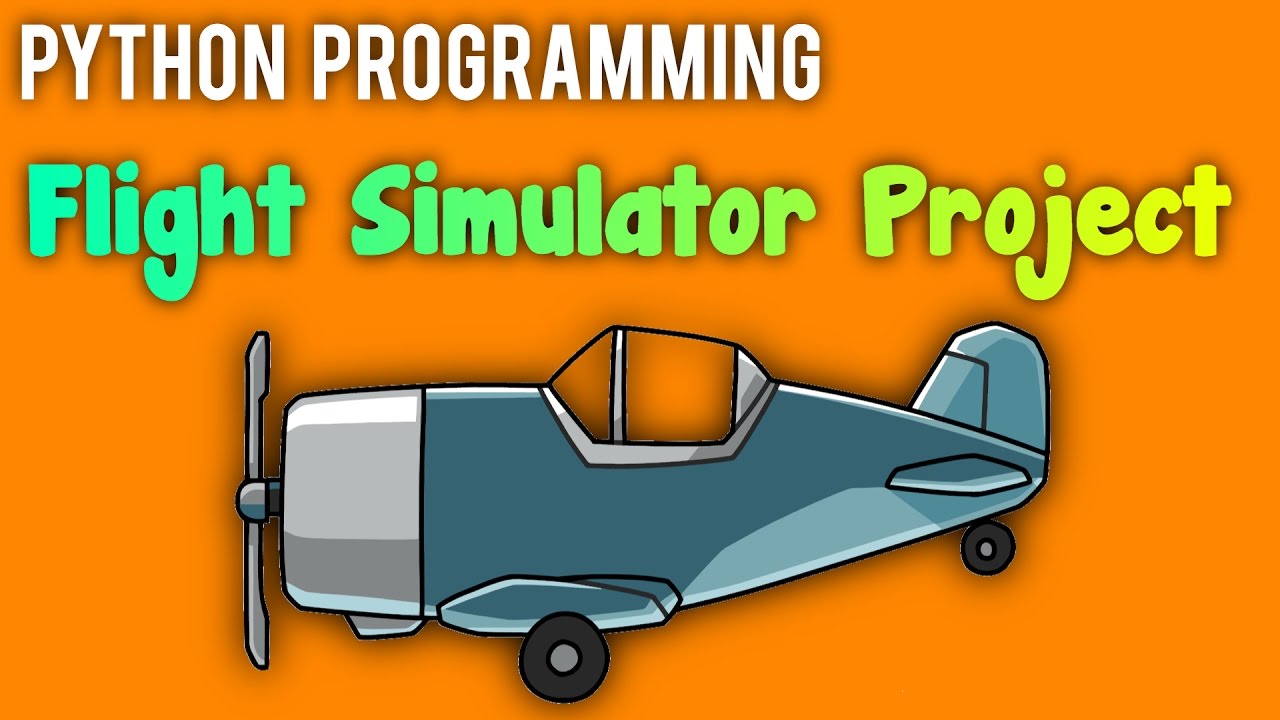 Python Programming Tutorial - [1] - (Flight Simulator / Planner)