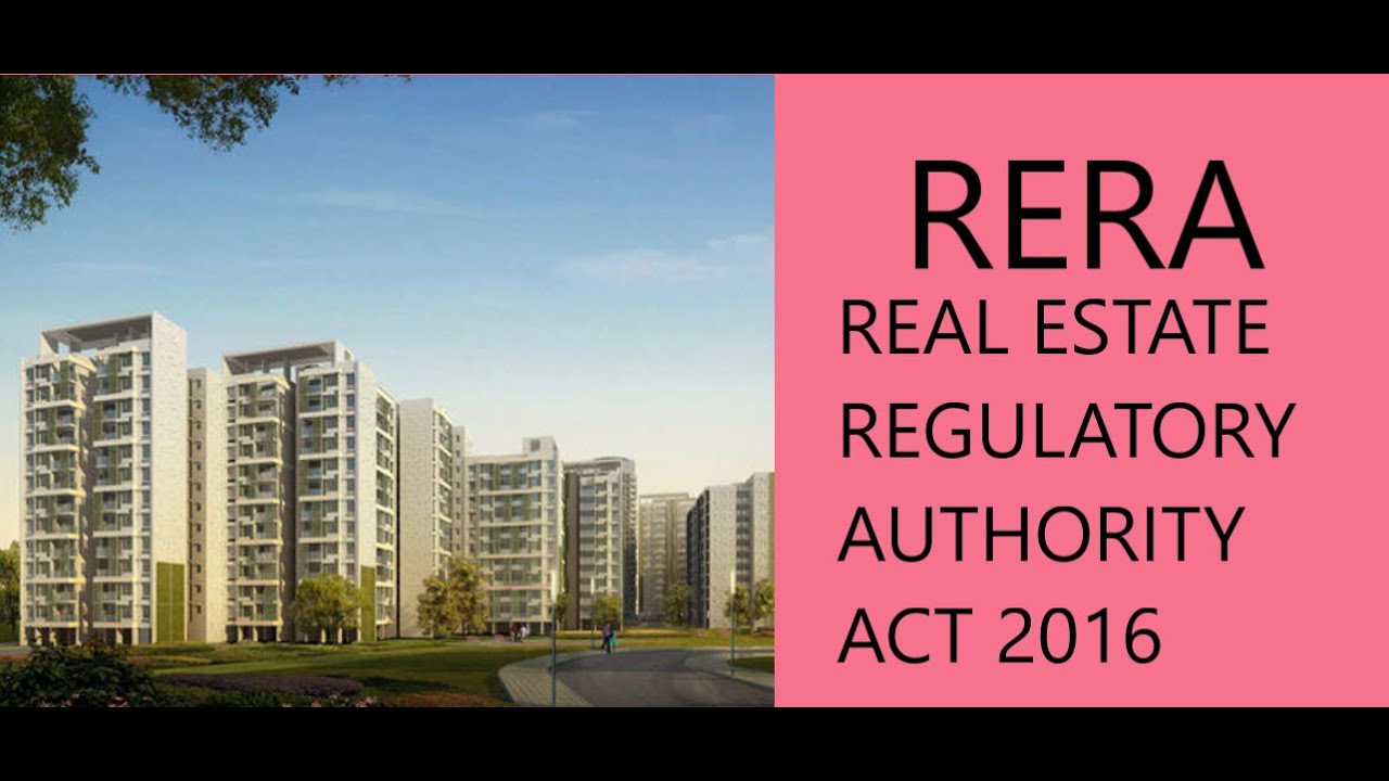 RERA  Real Estate Regulatory Authority Act 2016