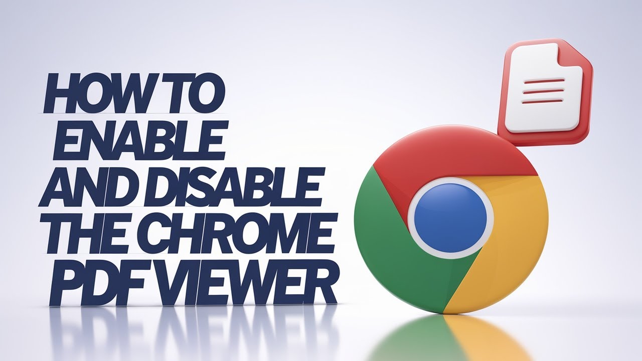 How to Enable or Disable PDF Viewer in Google Chrome | Step-by-Step Tutorial