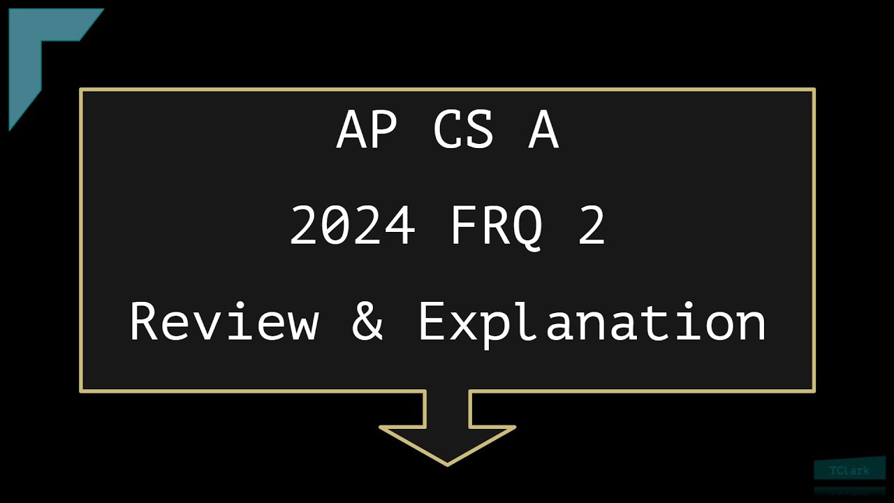 2024 AP Computer Science A FRQ 2
