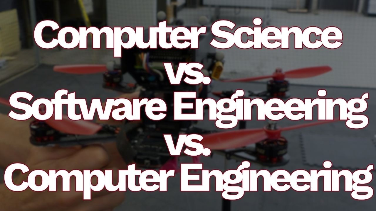 Choosing the right degree: computer science vs. software engineering vs. computer engineering