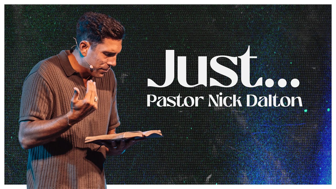 Just... // Pastor Nick Dailton - The Jefferson Church