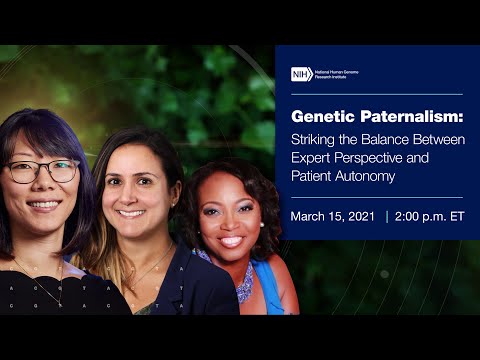 Genetic Paternalism: Striking the Balance Between Expert Perspective and Patient Autonomy