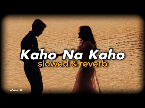 Kaho Na Kaho (Slowed + Reverb) | Emraan Hashmi | Lofi To Perfection | MAR Lofi