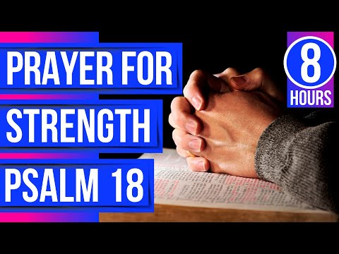 Prayer for strength Bible verses for sleep (Psalms 18)