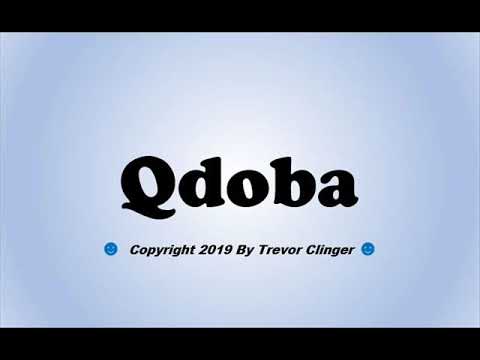 How To Pronounce Qdoba
