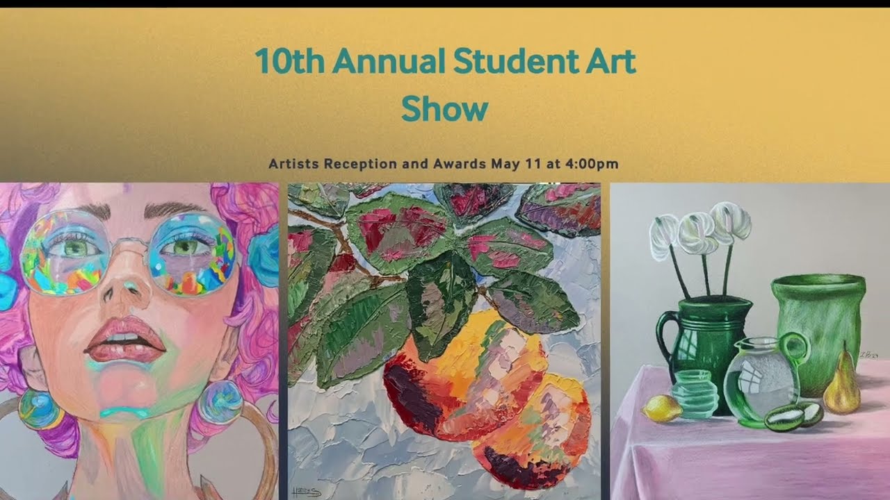 Annual Student Art Show - May Gallery Show