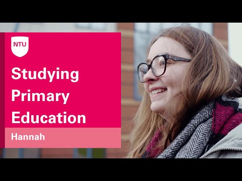 Hannah's Experience Studying BA (Hons) Primary Education at Nottingham Trent University