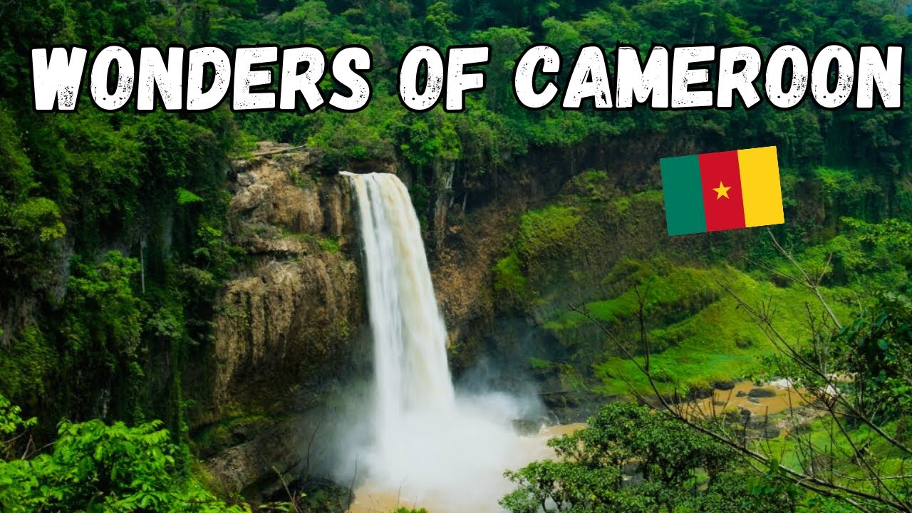 WONDERS OF CAMEROON - 16 Best Places to Visit in Cameroon | Cameroon Travel Guide.