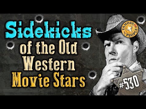 Sidekicks of the Old Western Movie Stars