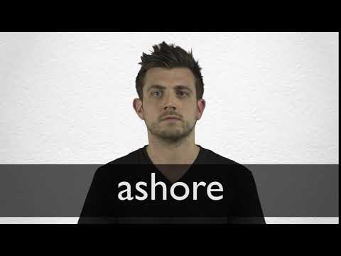 ASHORE definition in American English | Collins English Dictionary