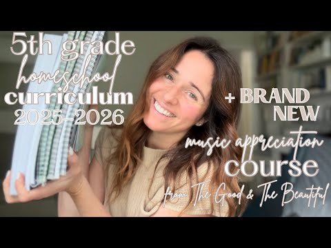 5th grade homeschool curriculum picks + a BRAND NEW course from The Good & The Beautiful