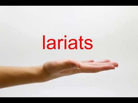 How to Pronounce lariats - American English