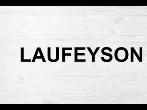 How To Pronounce Laufeyson
