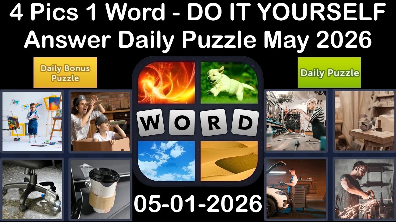 4 Pics 1 Word – Daily Puzzle Answers 01 May 2026 - DO IT YOURSELF #4Pics1Word