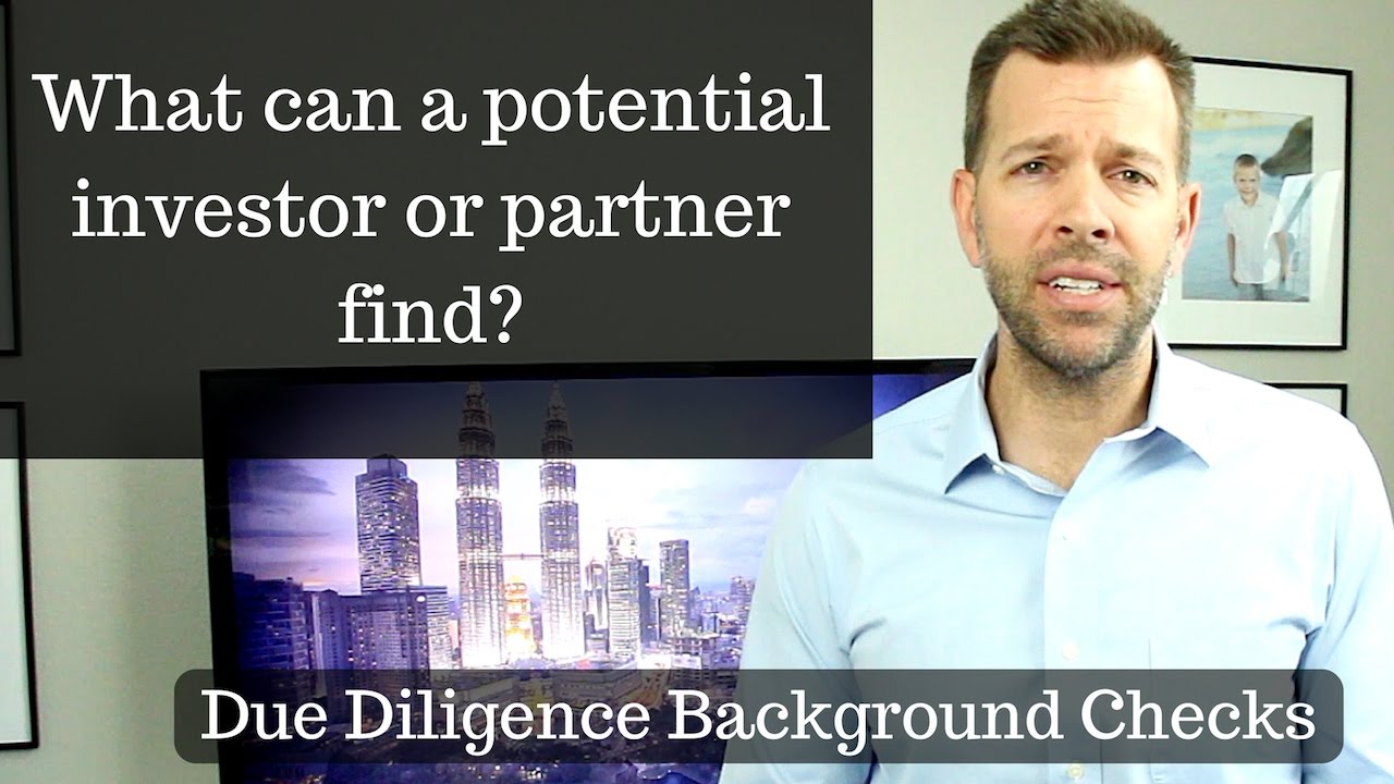 What can a potential investor or partner find? - Due Diligence Background Checks