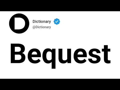 Bequest Meaning In English