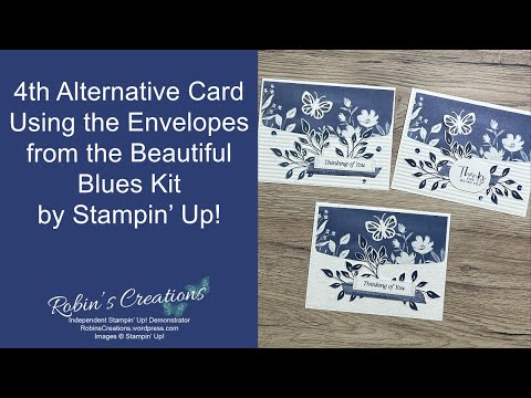 Alternative Cards Using the Envelopes from the Beautiful Blues Kit