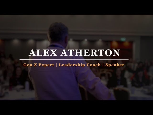 Alex Atherton: Keynote Speaker on Leadership & Gen Z