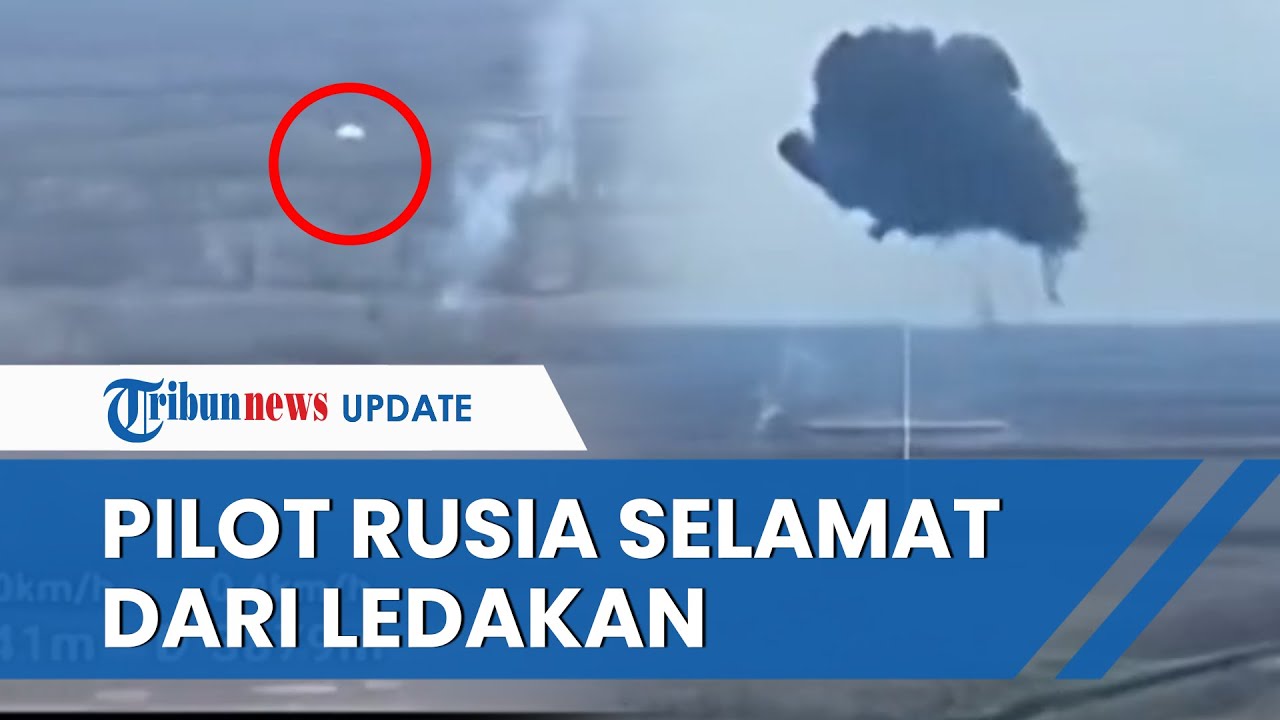 Dramatis! Pilot Pesawat Rusia Berhasil Lompat Sedetik sebelum Jetnya ...