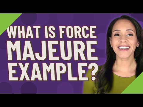 What is force majeure example?