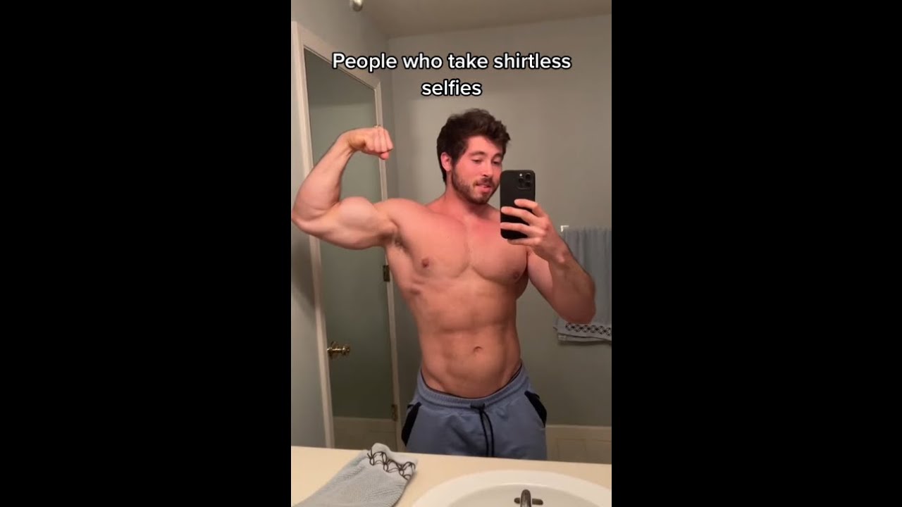 When someone takes a shirtless selfie...🤭