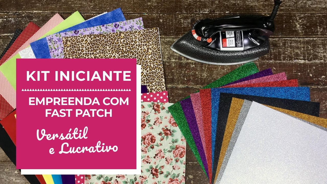 KIT INICIANTE | EMPREENDA COM FAST PATCH