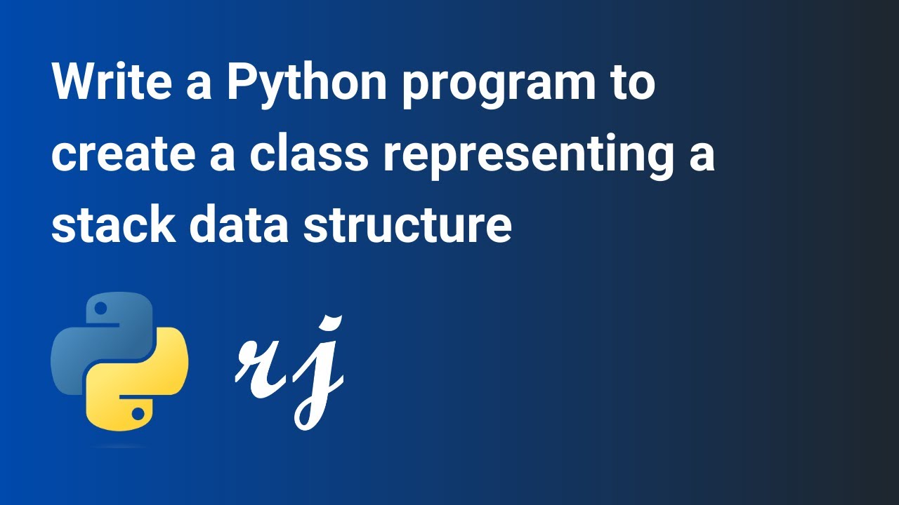 Write a Python program to create a class representing a stack data structure