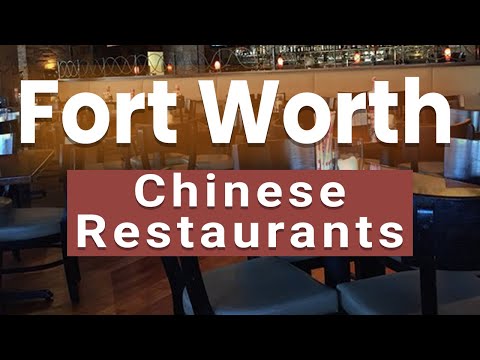 Top 5 Best Chinese Restaurants to Visit in Fort Worth, Texas | USA - English