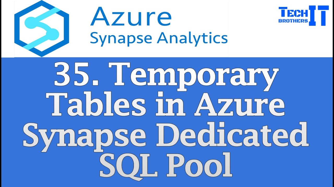 Temporary Tables in Azure Synapse Dedicated SQL Pool | Synapse Analytics Tutorial #azuresynapse