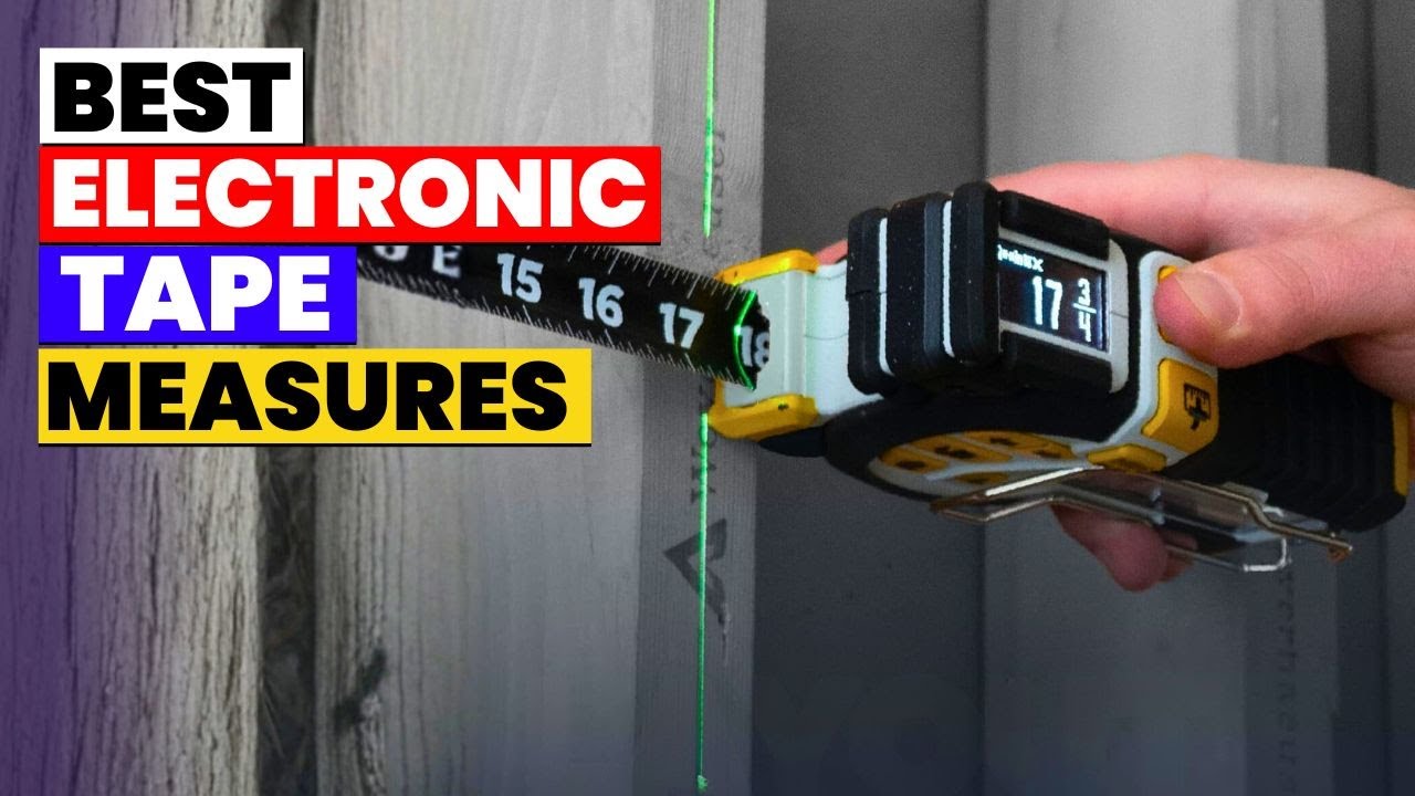 The 6 Best Digital Tape Measure of 2026 | Top 6 Electronic Measuring Tools You’ll Actually Use