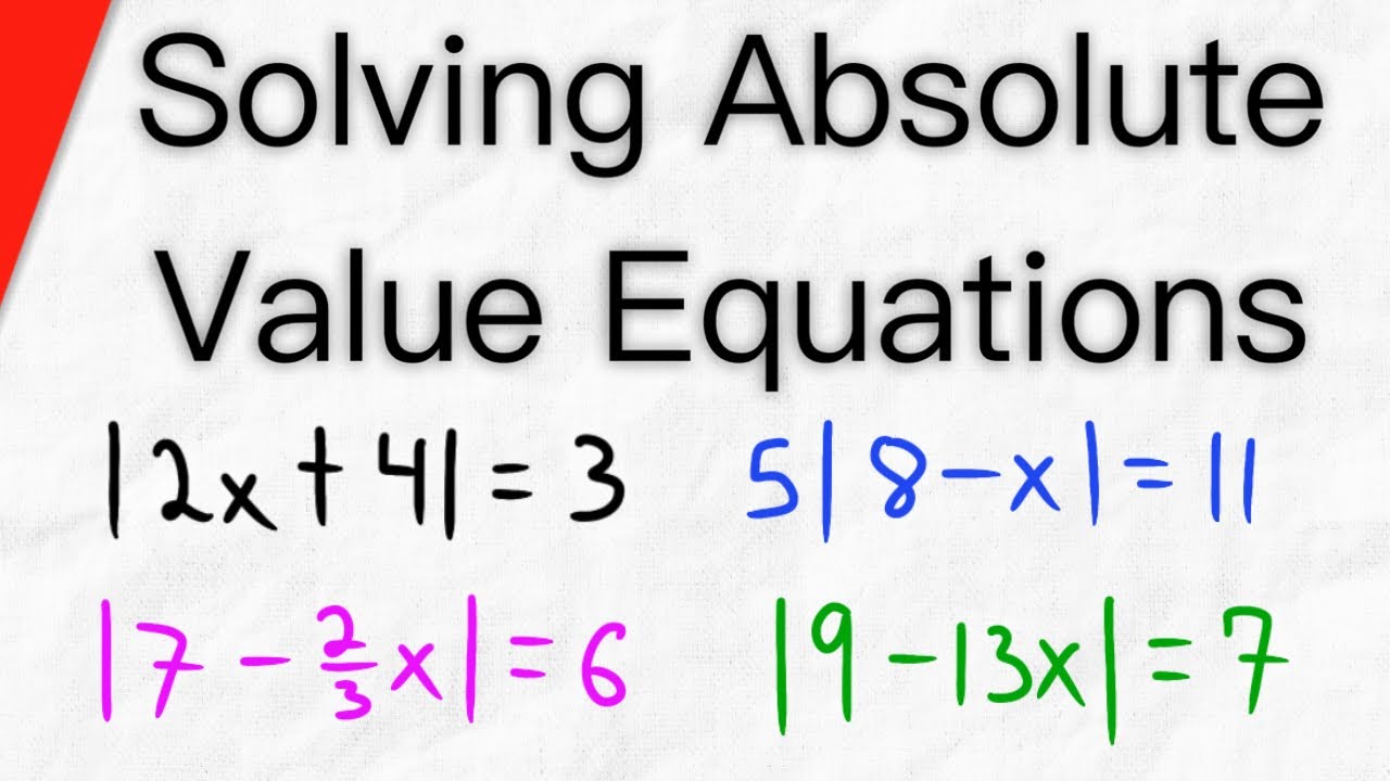 Solving Absolute Value Equations | Algebra 2