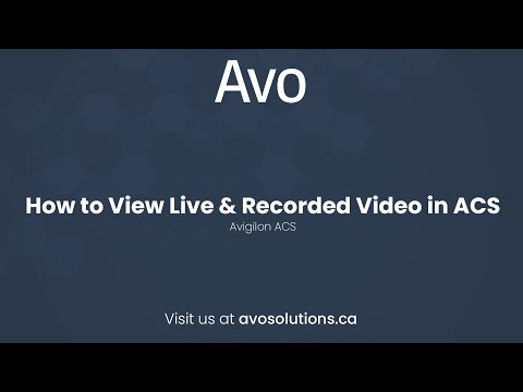 How to View Live & Recorded Video in ACS